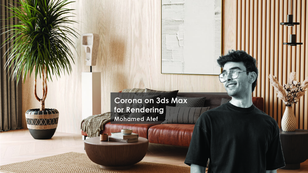 Corona on 3ds Max for Rendering